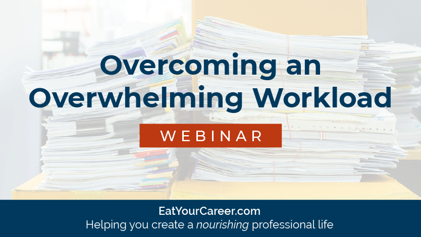 Overcoming an Overwhelming Workload | The Career Success Library