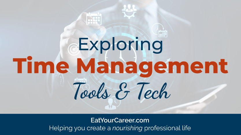 Exploring Time Management Tools and Technology | The Career Success Library